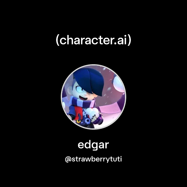 Chat with edgar | character.ai | Personalized AI for every moment of ...