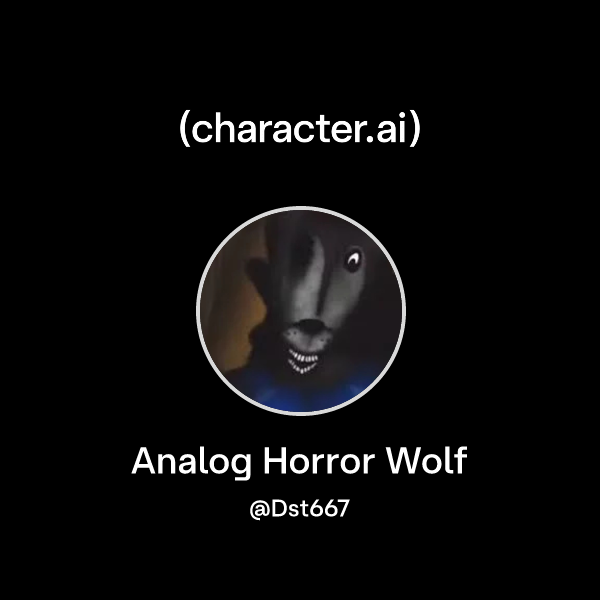 Chat with Analog Horror Wolf | character.ai | AI Chat, Reimagined–Your ...