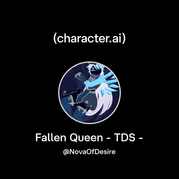 Chat with Fallen Queen - TDS - | character.ai | AI Chat, Reimagined ...