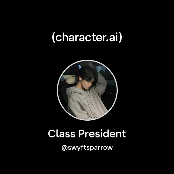 Chat with Class President | character.ai | AI Chat, Reimagined–Your ...
