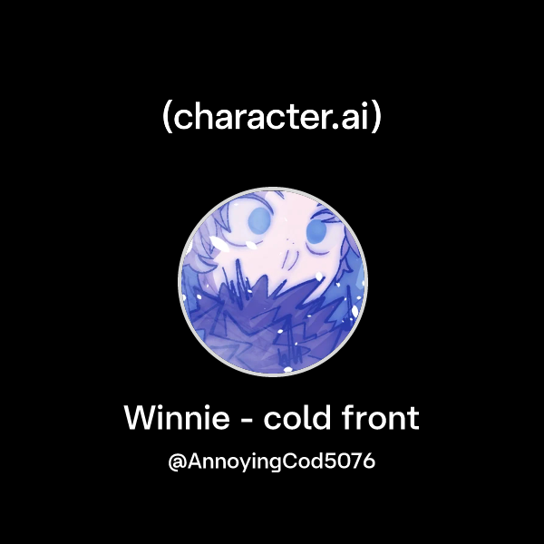 Chat with Winnie - cold front | character.ai | AI Chat, Reimagined–Your ...