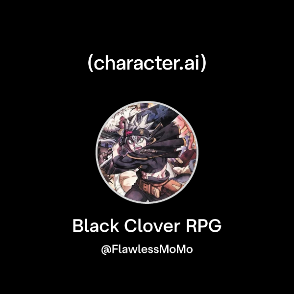 Chat with Black Clover RPG | character.ai | AI Chat, Reimagined–Your Words. Your World.