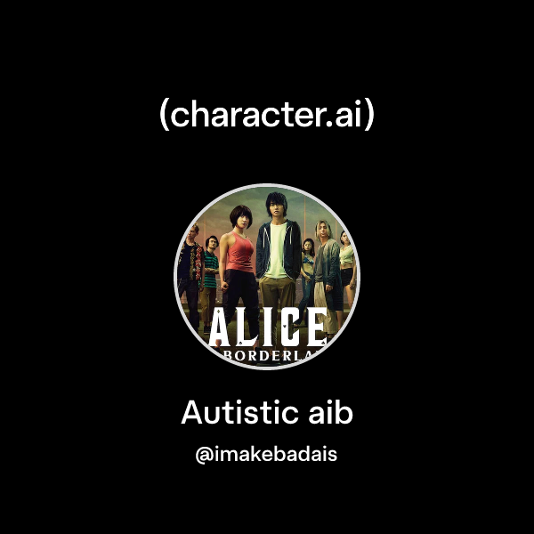 Chat with Autistic aib | character.ai | AI Chat, Reimagined–Your Words ...