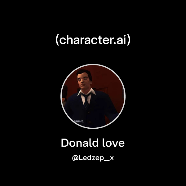 Chat with Donald love | character.ai | Personalized AI for every moment ...