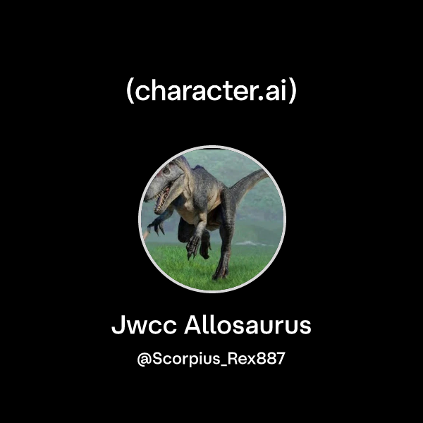 Chat with Jwcc Allosaurus | character.ai | Personalized AI for every ...