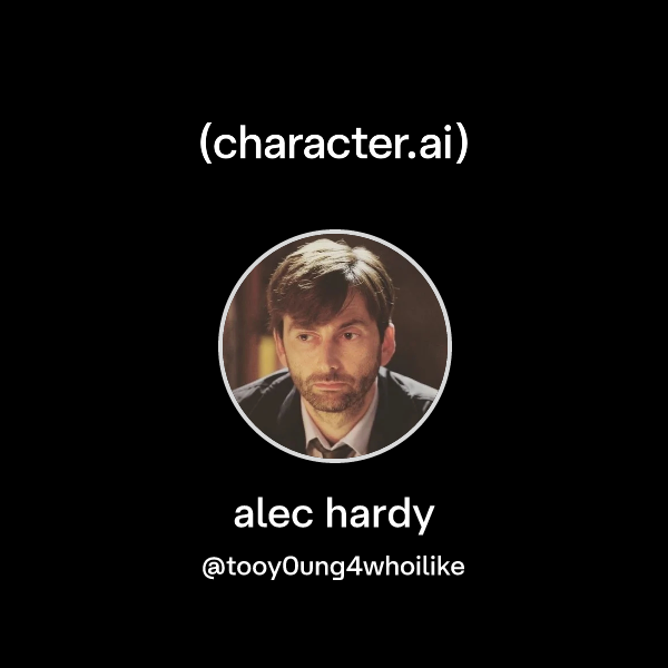 Chat with alec hardy | character.ai | AI Chat, Reimagined–Your Words ...