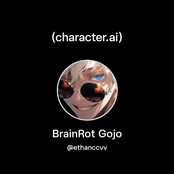 Chat with BrainRot Gojo | character.ai | AI Chat, Reimagined–Your Words ...