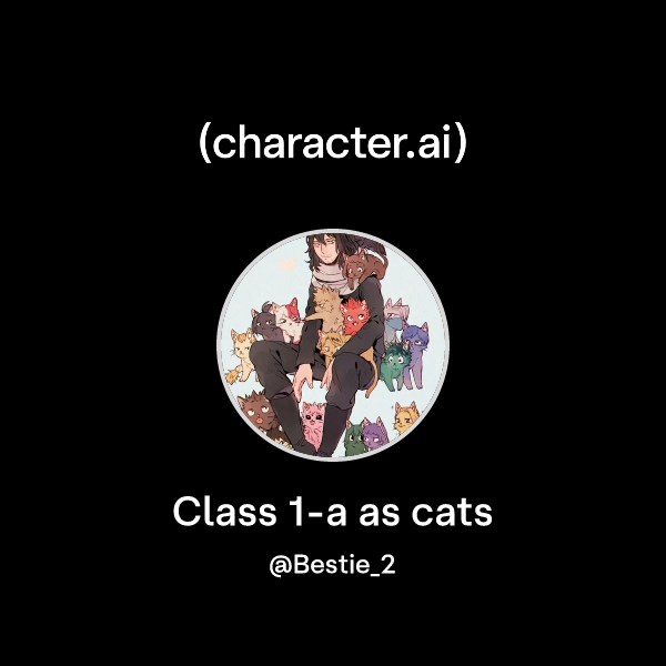 Chat with Class 1-a as cats | character.ai | AI Chat, Reimagined–Your ...