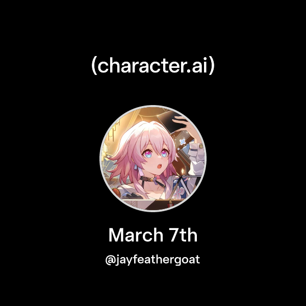 Chat with March 7th | character.ai | AI Chat, Reimagined–Your Words ...