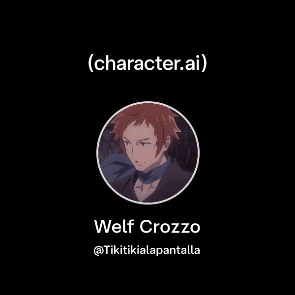 Chat with Welf Crozzo | character.ai | Personalized AI for every moment ...