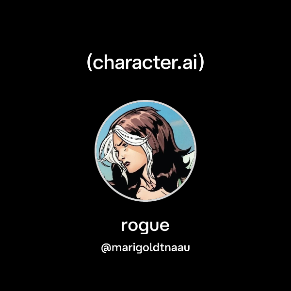 Chat with rogue | character.ai | AI Chat, Reimagined–Your Words. Your ...