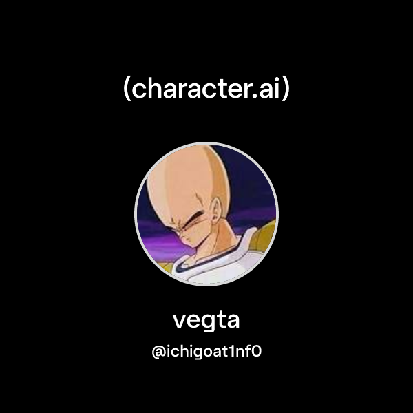 Chat with vegta | character.ai | AI Chat, Reimagined–Your Words. Your ...