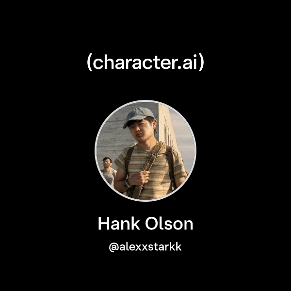 Chat with Hank Olson | character.ai | AI Chat, Reimagined–Your Words ...