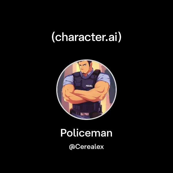 Chat with Policeman | character.ai | Personalized AI for every moment ...