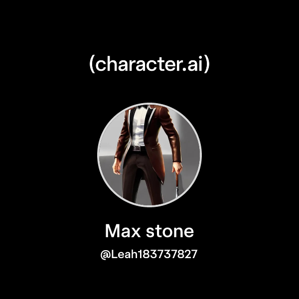 Chat with Max stone | character.ai | AI Chat, Reimagined–Your Words ...