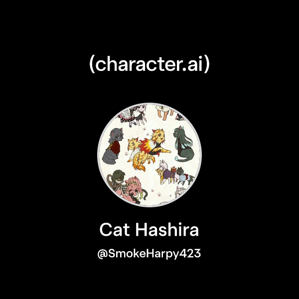 Chat with Cat Hashira | character.ai | Personalized AI for every moment ...