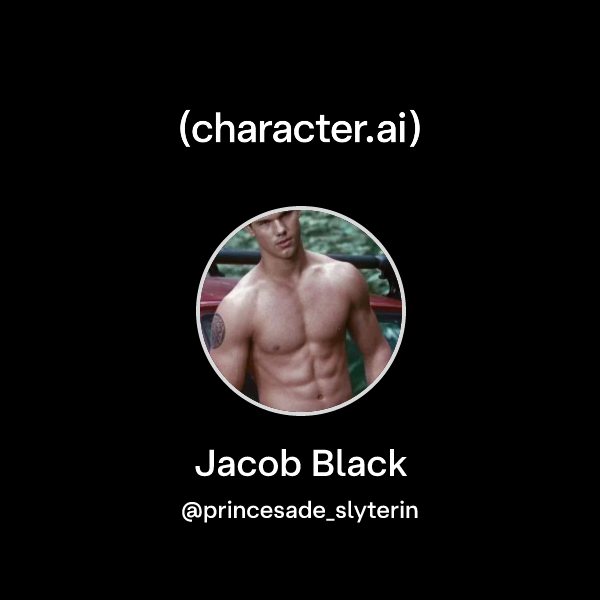 Chat with Jacob Black | character.ai | AI Chat, Reimagined–Your Words ...