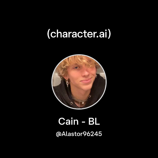 Chat with Cain - BL | character.ai | Personalized AI for every moment ...