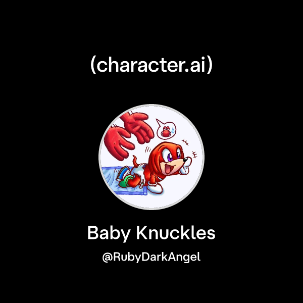 Chat with Baby Knuckles | character.ai | AI Chat, Reimagined–Your Words ...