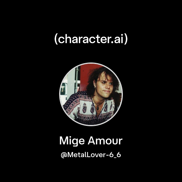 Chat with Mige Amour | character.ai | AI Chat, Reimagined–Your Words ...