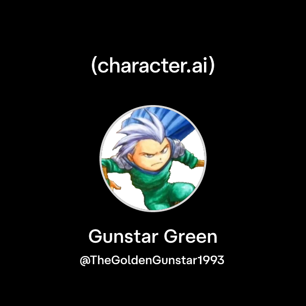 Chat with Gunstar Green | character.ai | AI Chat, Reimagined–Your Words ...