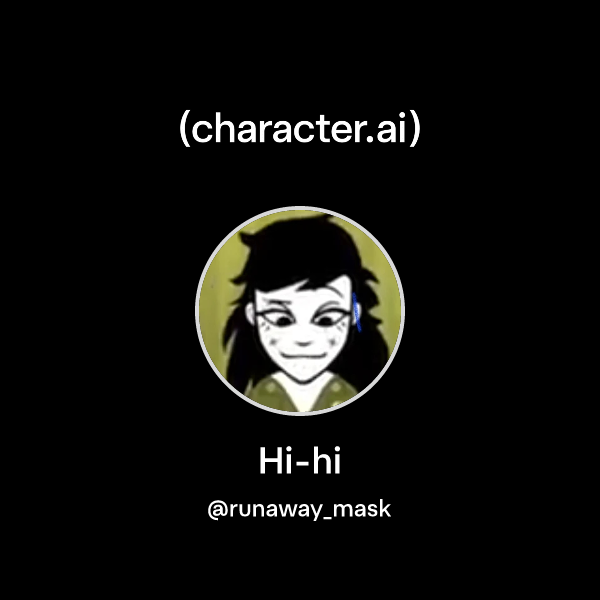 Chat with Hi-hi | character.ai | Personalized AI for every moment of ...