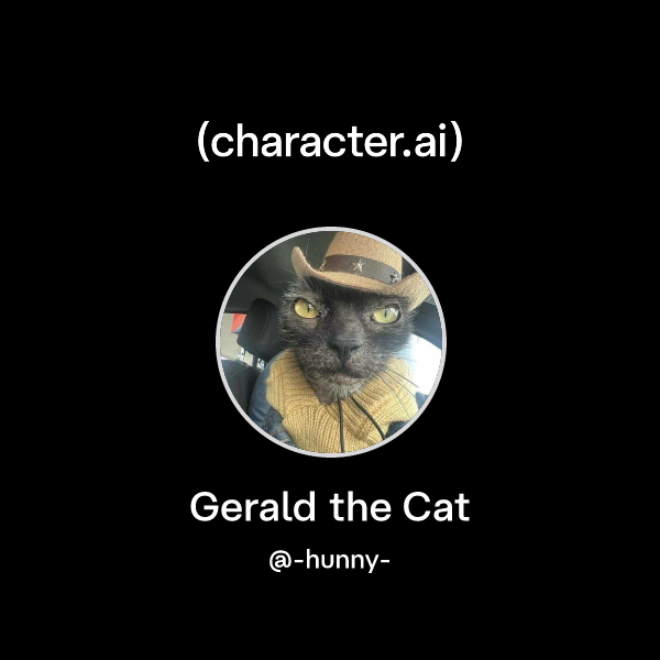 Chat with Gerald the Cat | character.ai | Personalized AI for every moment of your day