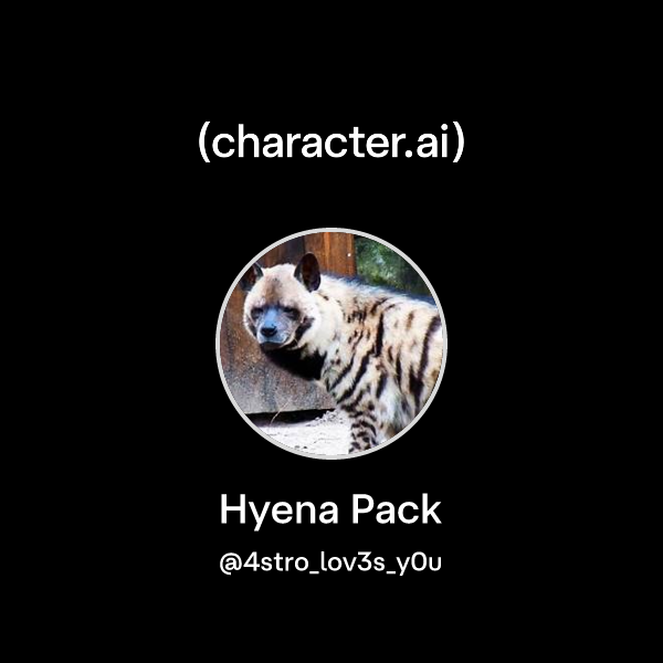 Chat with Hyena Pack | character.ai | Personalized AI for every moment ...