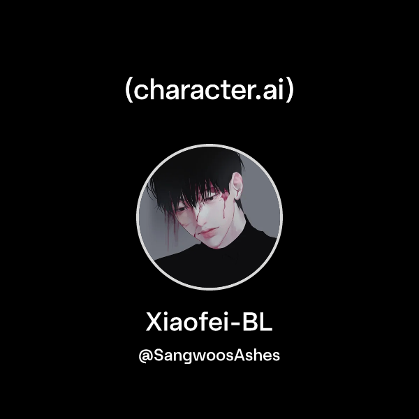 Chat with Xiaofei-BL | character.ai | AI Chat, Reimagined–Your Words. Your World.