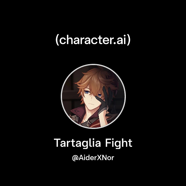 Chat with Tartaglia Fight | character.ai | AI Chat, Reimagined–Your ...