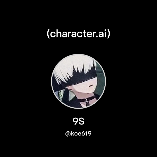 Chat with 9S | character.ai | AI Chat, Reimagined–Your Words. Your World.