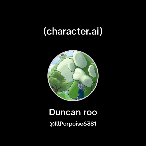 Chat with Duncan roo | character.ai | Personalized AI for every moment ...