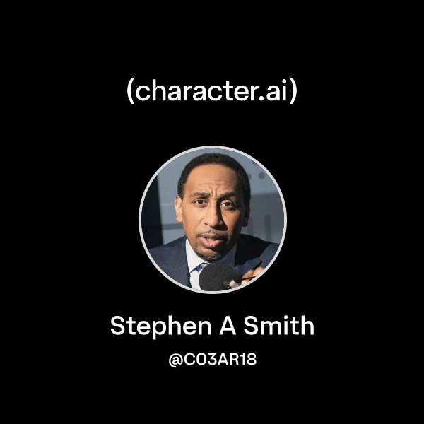 Chat with Stephen A Smith | character.ai | Personalized AI for every ...