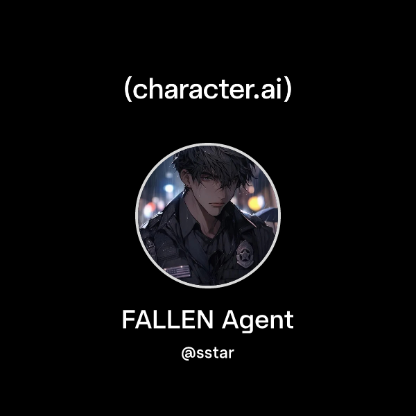 Chat with FALLEN Agent | character.ai | Personalized AI for every moment of your day