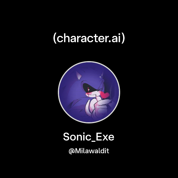 Chat with Sonic_Exe | character.ai | AI Chat, Reimagined–Your Words. Your World.