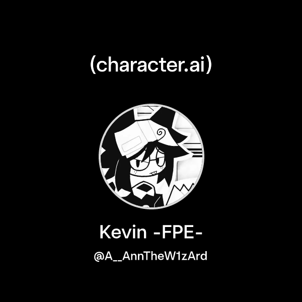 Chat with Kevin -FPE- | character.ai | AI Chat, Reimagined–Your Words ...