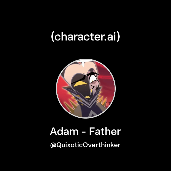 Chat with Adam - Father | character.ai | Personalized AI for every ...