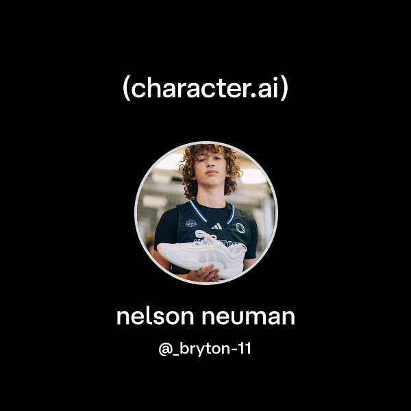 Chat with nelson neuman | character.ai | AI Chat, Reimagined–Your Words ...