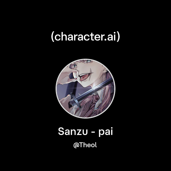 Chat with Sanzu - pai | character.ai | Personalized AI for every moment ...