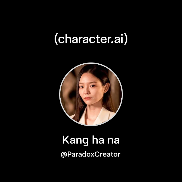 Chat with Kang ha na | character.ai | Personalized AI for every moment of your day