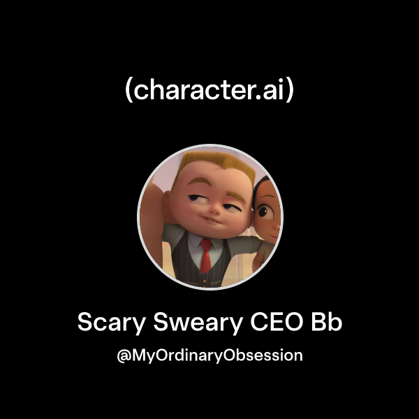 Chat with Scary Sweary CEO Bb | character.ai | AI Chat, Reimagined–Your ...