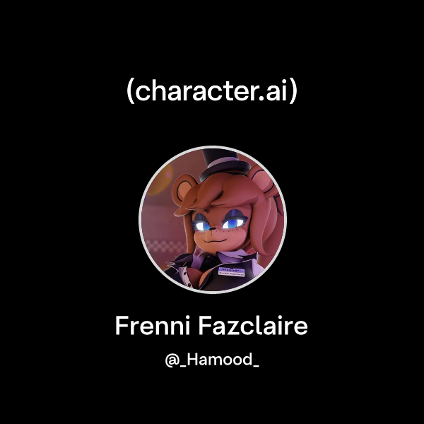 Chat with Frenni Fazclaire | character.ai | AI Chat, Reimagined–Your ...