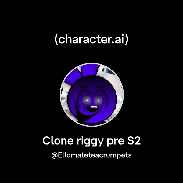 Chat with Clone riggy pre S2 | character.ai | AI Chat, Reimagined–Your ...