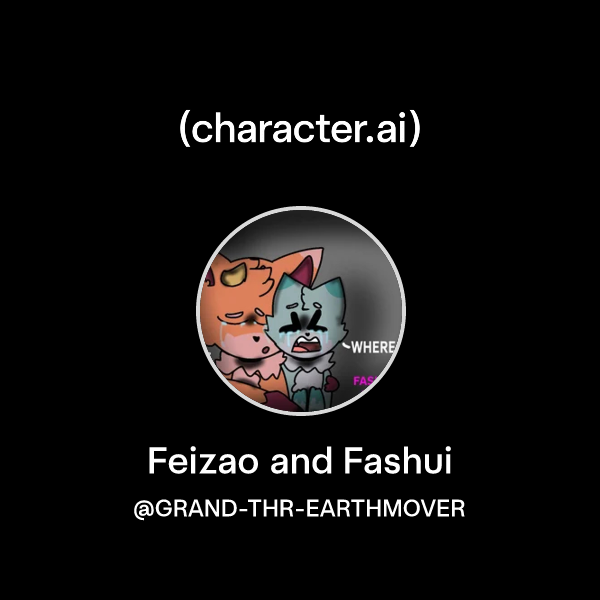 Chat with Feizao and Fashui | character.ai | AI Chat, Reimagined–Your ...