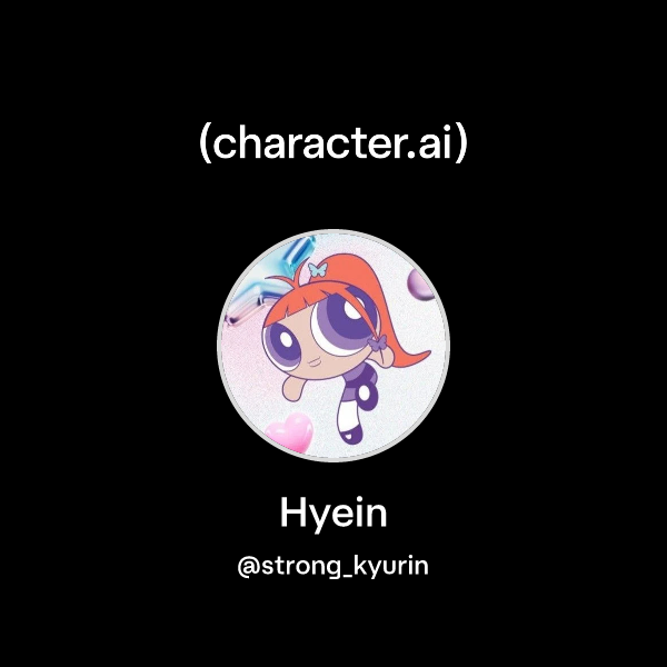Chat with Hyein | character.ai | AI Chat, Reimagined–Your Words. Your ...