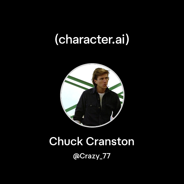 Chat with Chuck Cranston | character.ai | AI Chat, Reimagined–Your ...