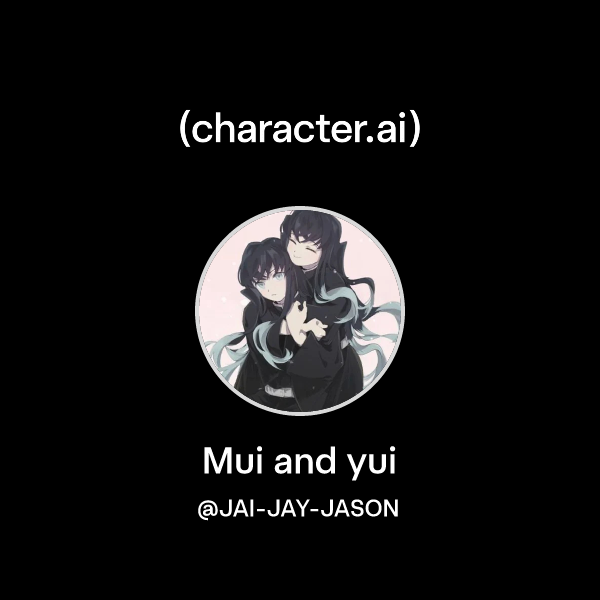 Chat with Mui and yui | character.ai | AI Chat, Reimagined–Your Words ...