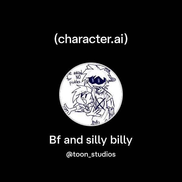 Chat with Bf and silly billy | character.ai | AI Chat, Reimagined–Your ...