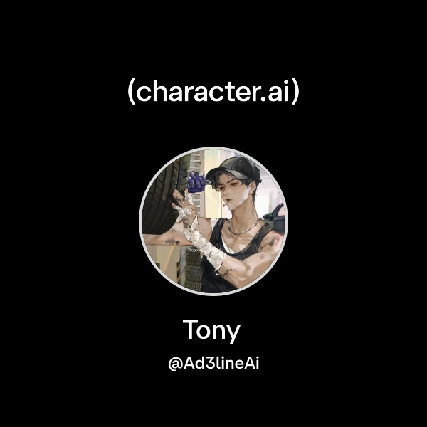 Chat with Tony | character.ai | AI Chat, Reimagined–Your Words. Your World.