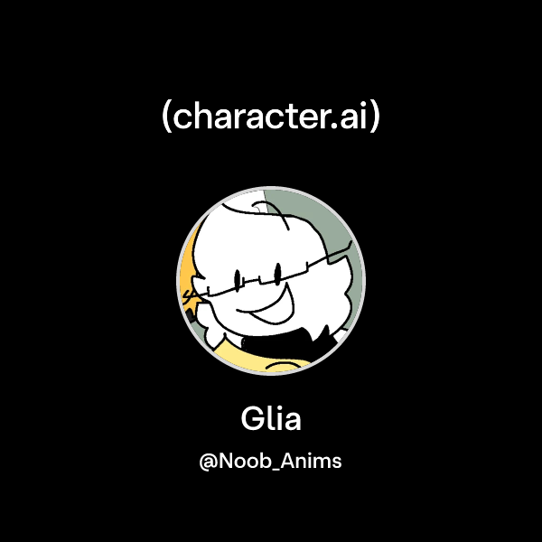 Chat with Glia | character.ai | AI Chat, Reimagined–Your Words. Your World.